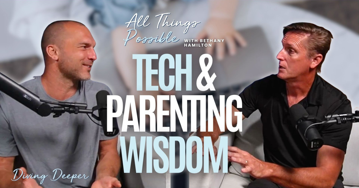 Tech & Parenting Wisdom | Bethany Hamilton